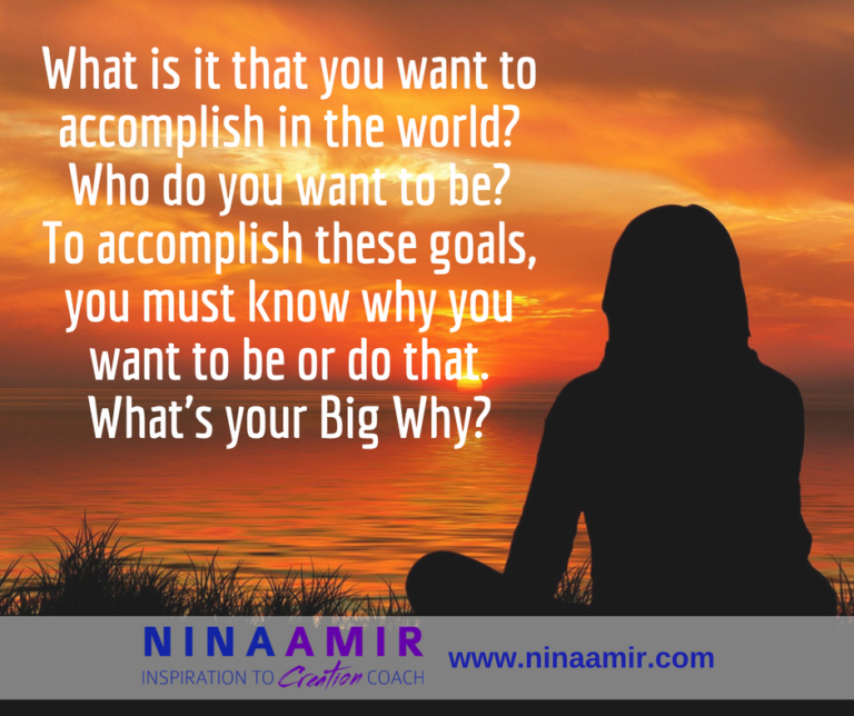 Create Inspired Results: Find Your Big Why - Nina Amir