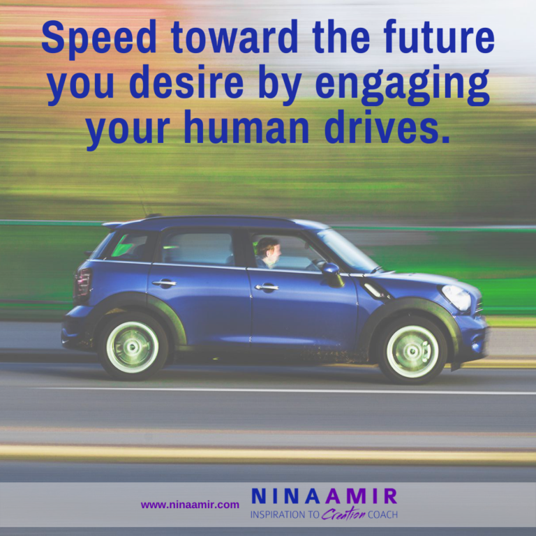 Turbocharge Your Life by Engaging the 10 Human Drives