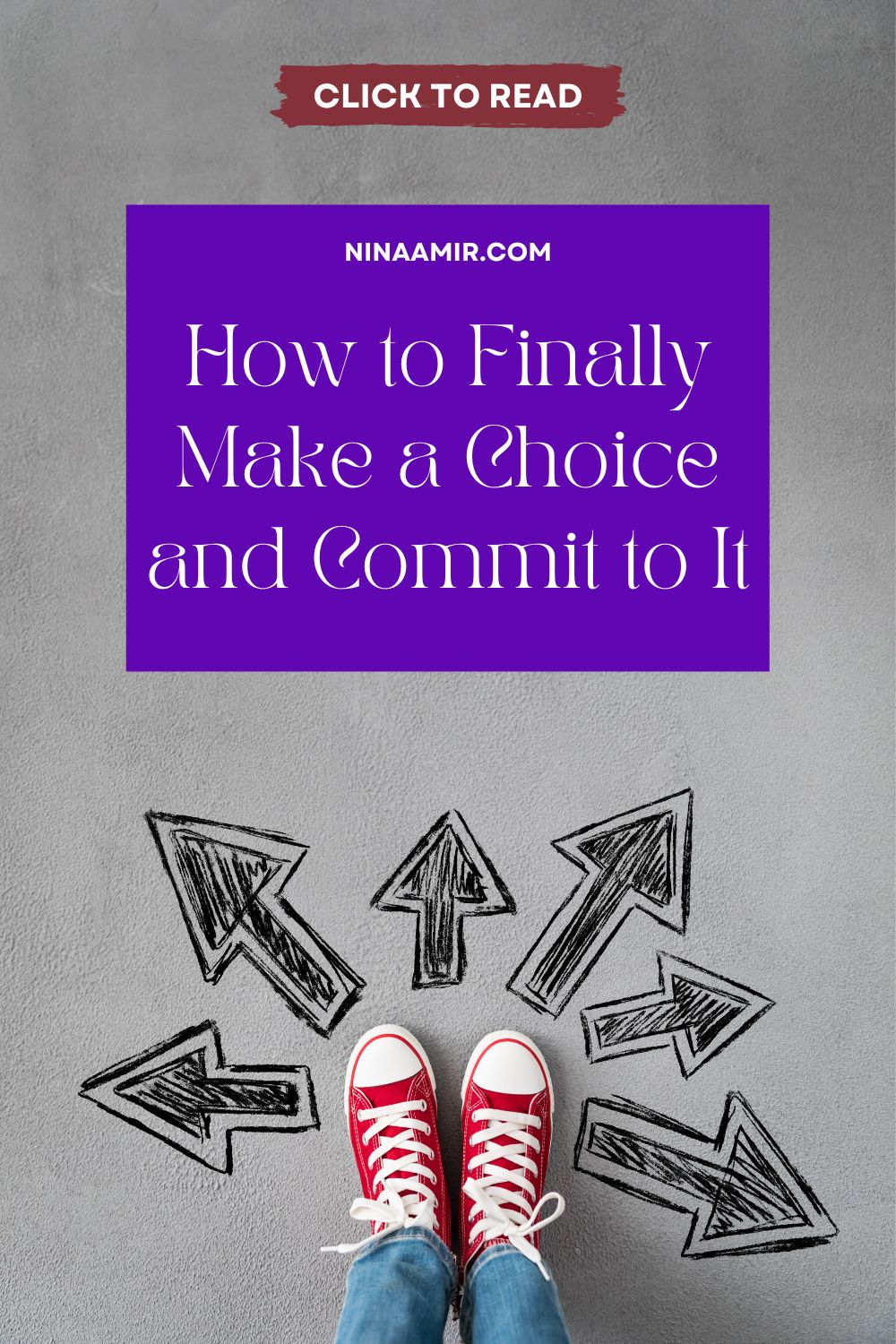 How to Finally Make a Choice and Commit to It