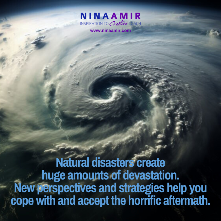 How to Cope with and Accept Horrific Natural Disasters